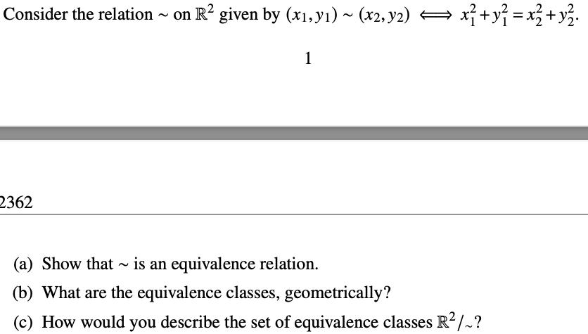 Solved Consider the relation ∼ on R2 given by | Chegg.com