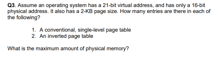 Solved Q3. Assume an operating system has a 21-bit virtual | Chegg.com