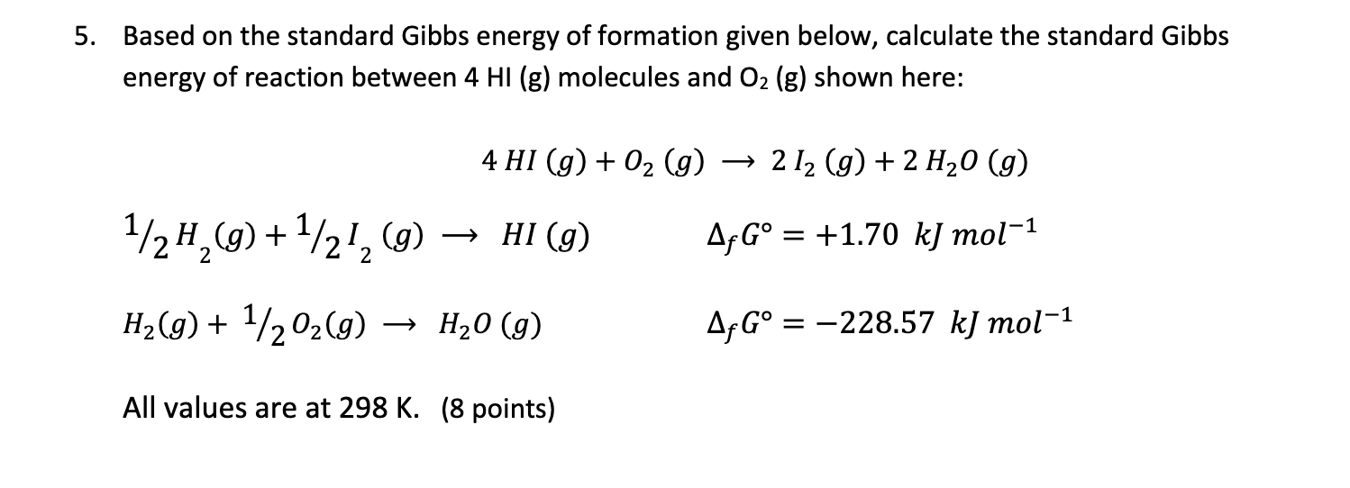 Based on the standard Gibbs energy of formation given | Chegg.com