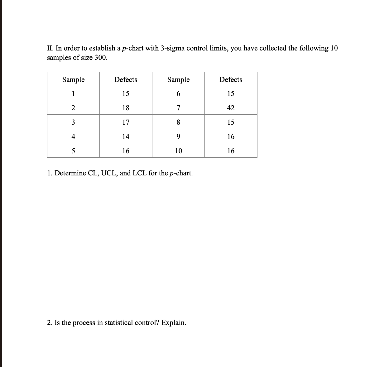 Solved II. In order to establish a p-chart with 3-sigma | Chegg.com