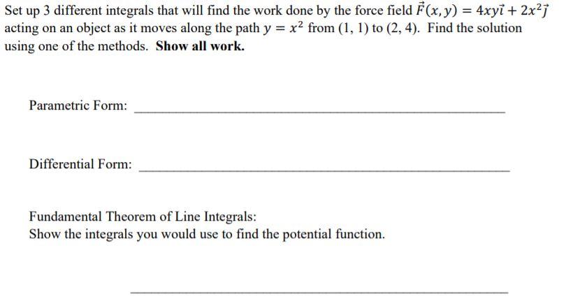 Solved Set up 3 different integrals that will find the work | Chegg.com