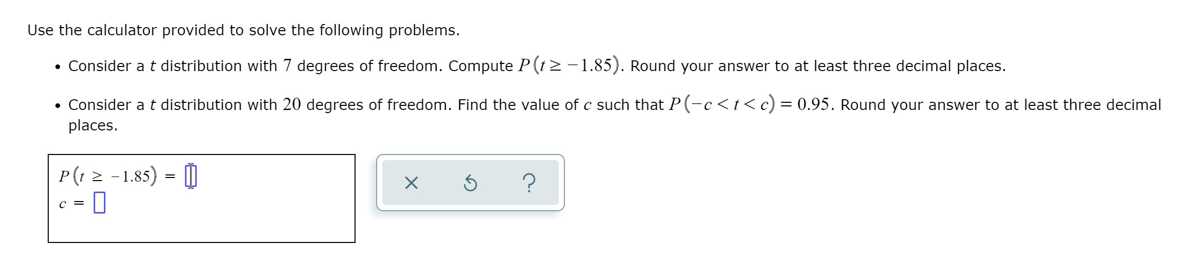 Solved Use the calculator provided to solve the following | Chegg.com