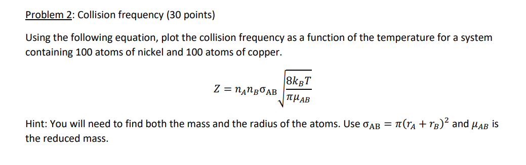 Solved Problem 2: Collision frequency (30 points) Using the | Chegg.com