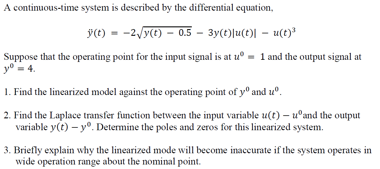 Solved A continuous-time system is described by the | Chegg.com