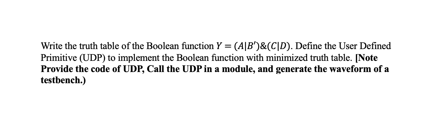 Solved After making the Truth Table the code should be | Chegg.com