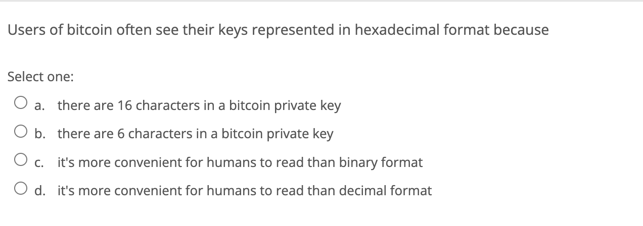 Solved Users of bitcoin often see their keys represented in | Chegg.com