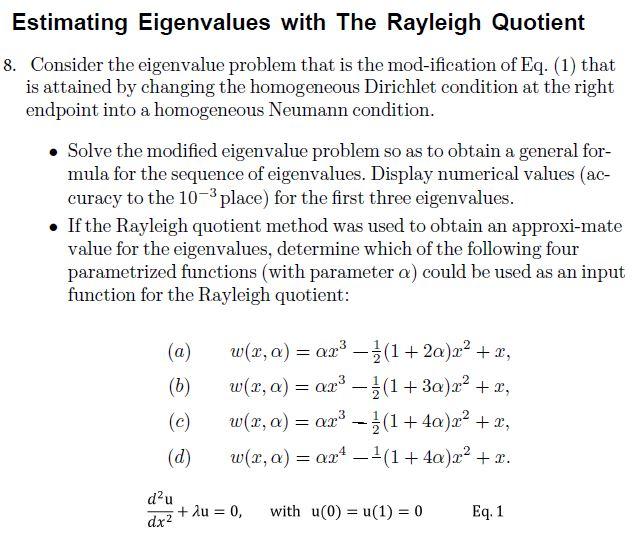 Estimating Eigenvalues with The Rayleigh Quotient 8. | Chegg.com