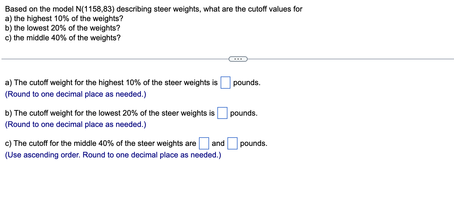 Solved Based on the model N(1158,83) describing steer | Chegg.com