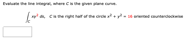 Solved Evaluate the line integral, where is the given plane | Chegg.com