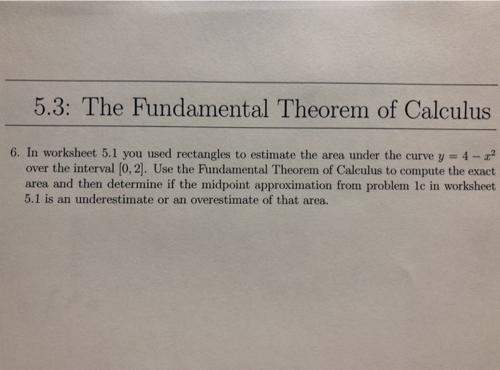 Solved 5.3: The Fundamental Theorem of Calculus 6. In | Chegg.com