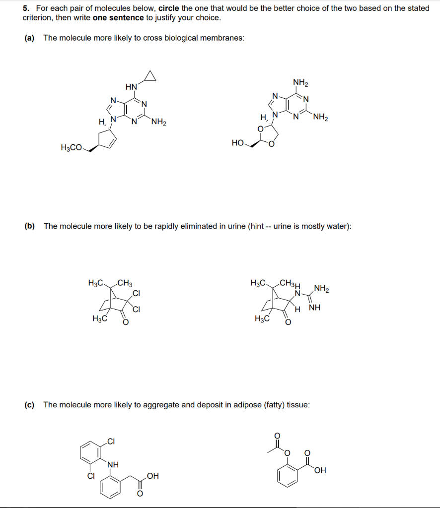 Solved 5. For each pair of molecules below, circle the one | Chegg.com