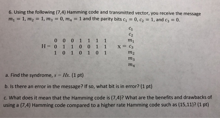 Solved 6. Using the following (7,4) Hamming code and | Chegg.com