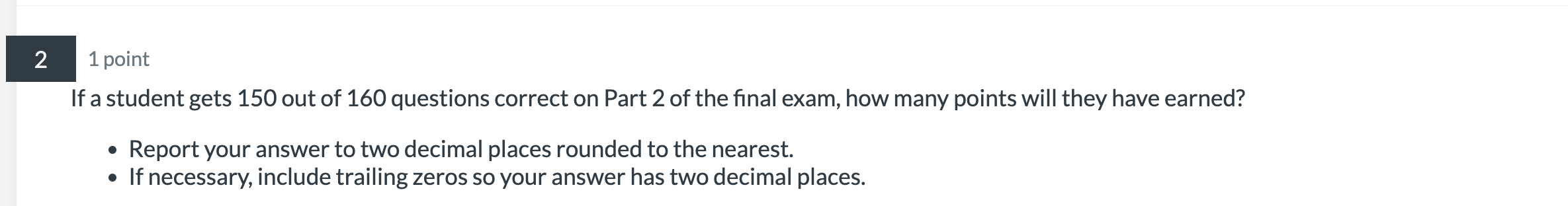 Solved Questions are worth 90 percentage points which equals | Chegg.com