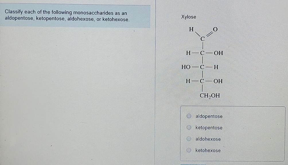 Solved Classify each of the following monosaccharides as an | Chegg.com