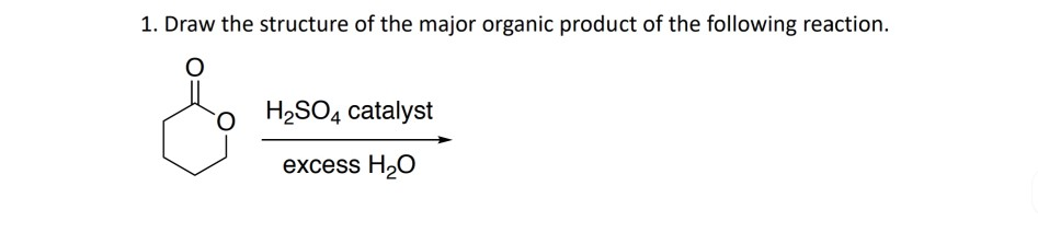 Solved 1. Draw the structure of the major organic product of | Chegg.com