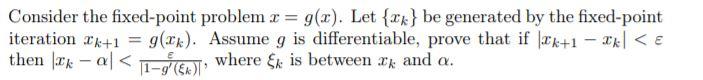 Solved （Write xk+1 − xk = (xk+1 − α) − (xk − α). Then use | Chegg.com