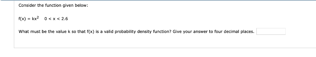 Solved Consider the function given below: f(x) = kx2 0