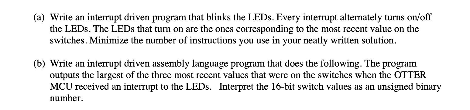 (a) Write an interrupt driven program that blinks the | Chegg.com