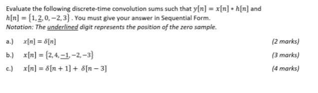 Solved * Evaluate the following discrete-time convolution | Chegg.com