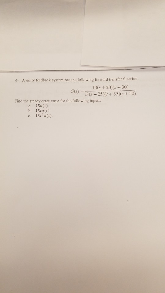 Solved 4. A unity feedback system has the following forward | Chegg.com