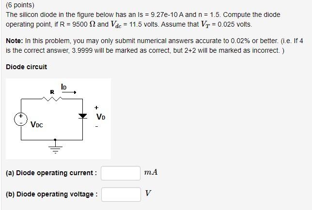 Solved (6 points) The silicon diode in the figure below has | Chegg.com