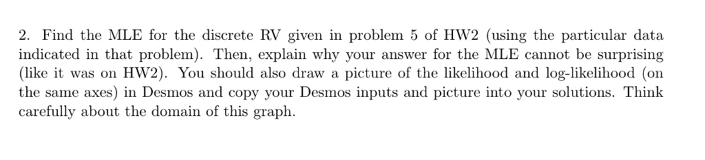 Solved 2. Find the MLE for the discrete RV given in problem | Chegg.com