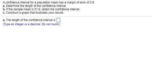 Solved A confidence interval for a population mean has a | Chegg.com