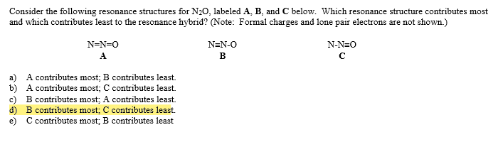 Solved Consider the following resonance structures for N20, | Chegg.com