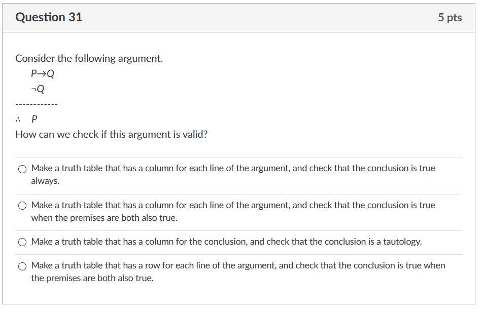 Solved Question 31 5 pts Consider the following argument. P→ | Chegg.com