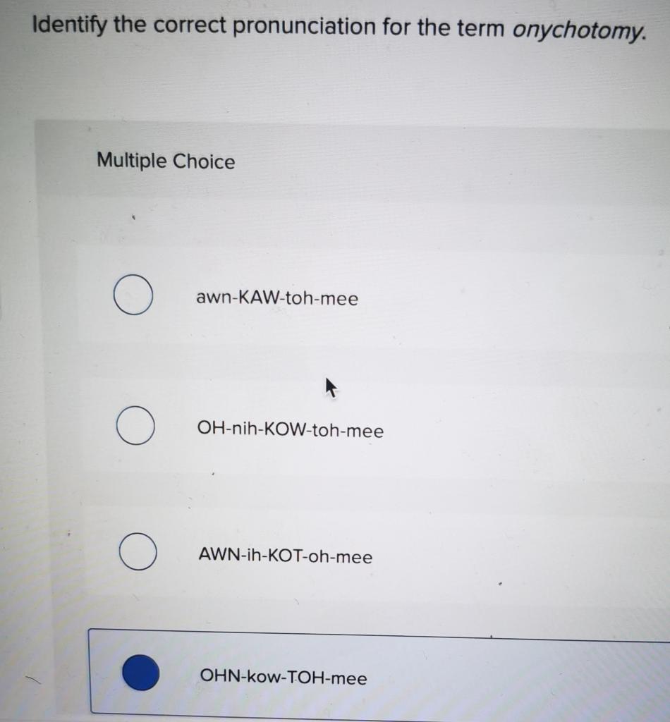Solved Identify the correct pronunciation for the term | Chegg.com