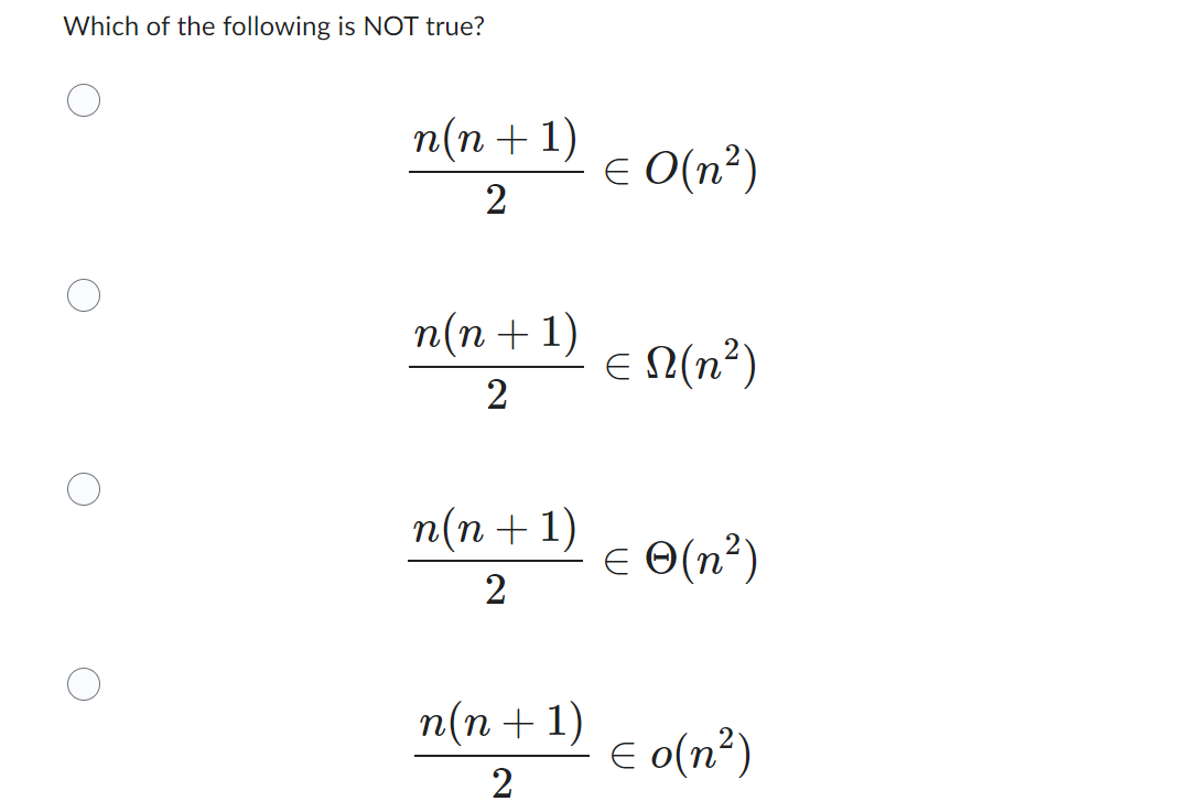 Solved Which of the following is NOT true? | Chegg.com