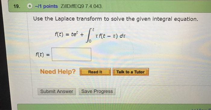 Solved 19. -/1 points ZillDiffEQ9 7.4.043 Use the Laplace | Chegg.com