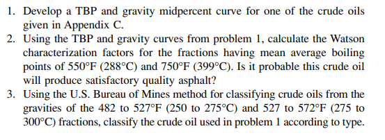 Solved 1. Develop a TBP and gravity midpercent curve for one | Chegg.com