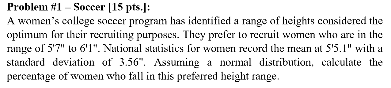 Solved Problem #1 – Soccer (15 pts.]: A women's college | Chegg.com