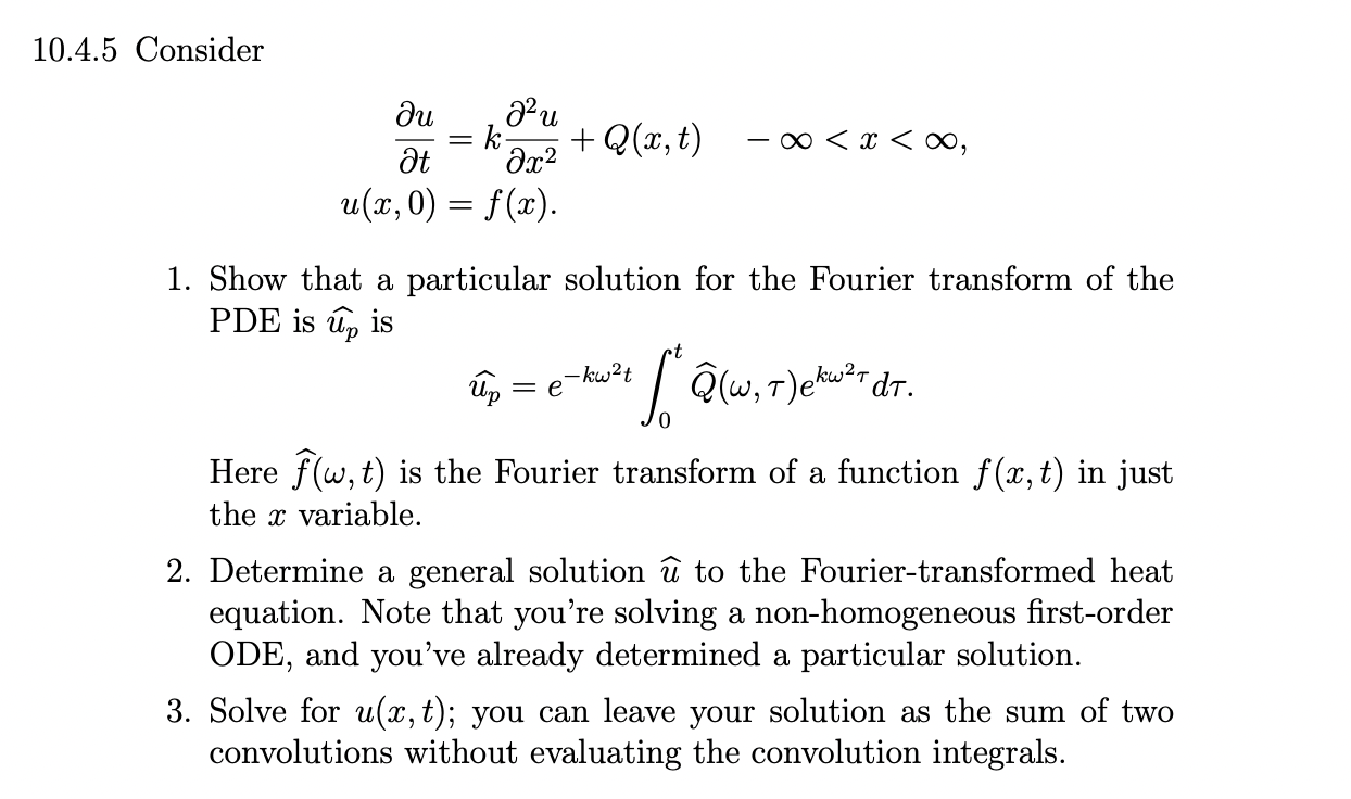 Solved Consider ∂u ∂t = k ∂ 2u ∂x2 + Q(x, t) − ∞