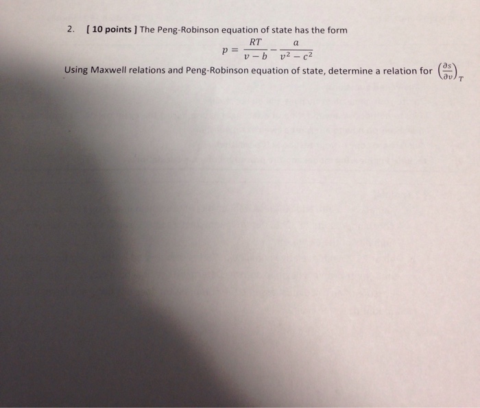 Solved The Peng-Robinson equation of state has the form p = | Chegg.com