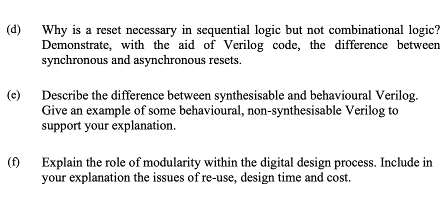 Solved (d) Why is a reset necessary in sequential logic but | Chegg.com