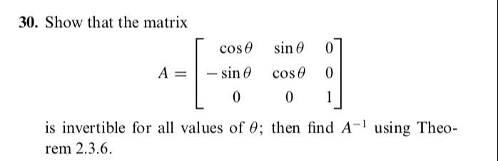 Solved 30. Show that the matrix [ cose sine 07 A = - sino | Chegg.com