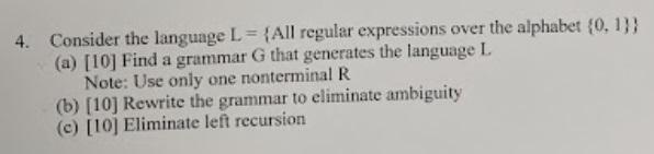 Solved 4. Consider the language L={ All regular expressions | Chegg.com