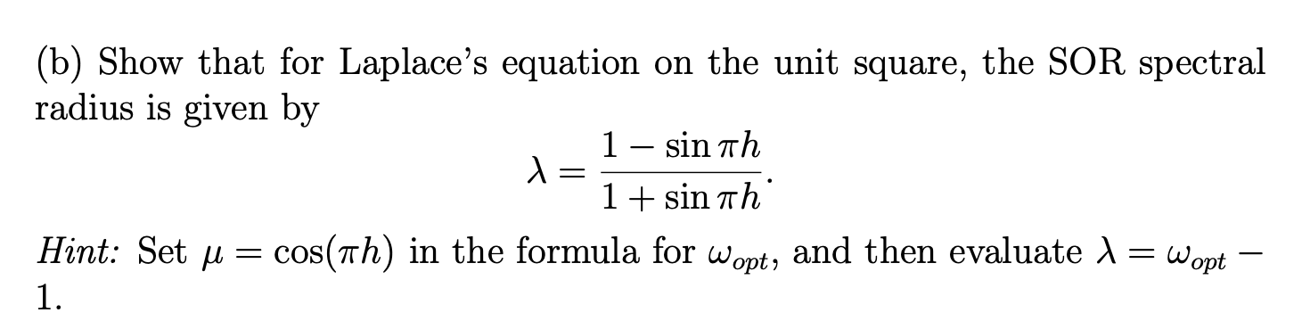 Solved (2) (a) Derive the equation for the SOR Wopt Wopt 2(1 | Chegg.com