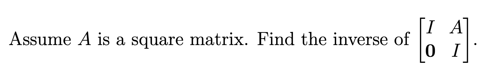 Solved ΓΙ Α Assume A is a square matrix. Find the inverse of | Chegg.com