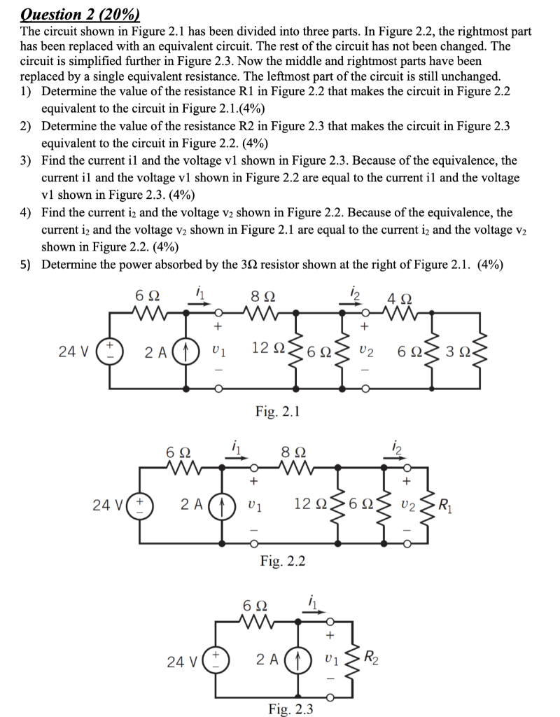 Solved Question 2 (20\%) The circuit shown in Figure 2.1 has | Chegg.com