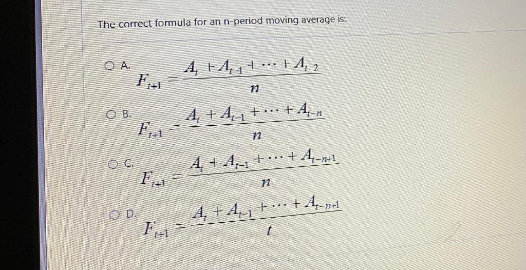 Solved The correct formula for an n-period moving average | Chegg.com