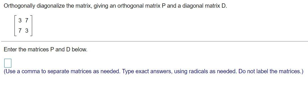 Solved Determine if the matrix is orthogonal. If it is | Chegg.com