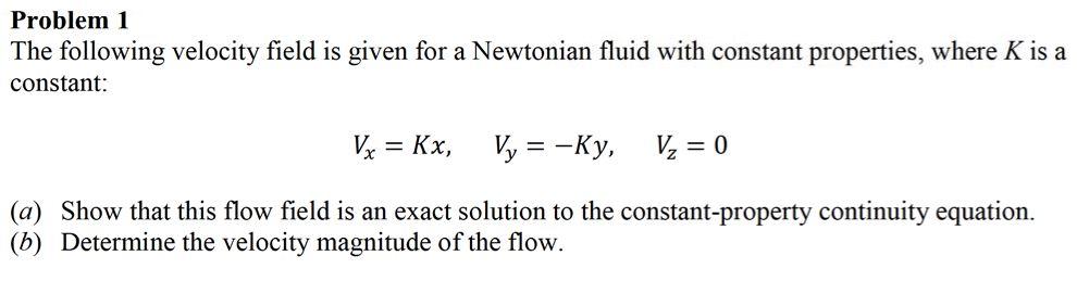 Problem 1 The following velocity field is given for a | Chegg.com