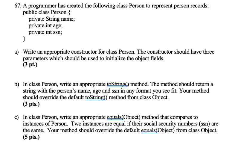 Solved 67. A programmer has created the following class | Chegg.com