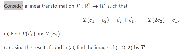 Solved Consider a linear transformation T:R2→R2 such that | Chegg.com