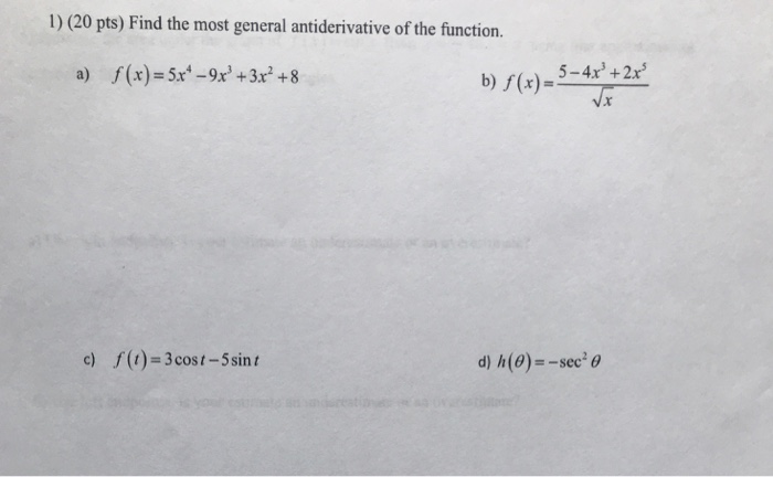 Solved 1 20 Pts Find The Most General Antiderivative Of