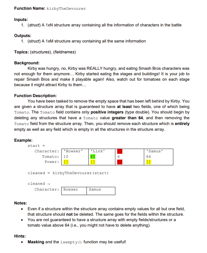 Solved Function Name: kirbyTheDevourer Inputs: 1. (struct) A | Chegg.com
