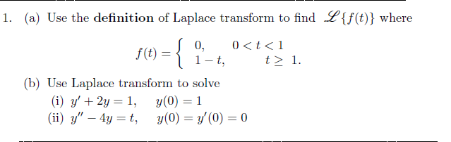 Solved 1. (a) Use the definition of Laplace transform to | Chegg.com